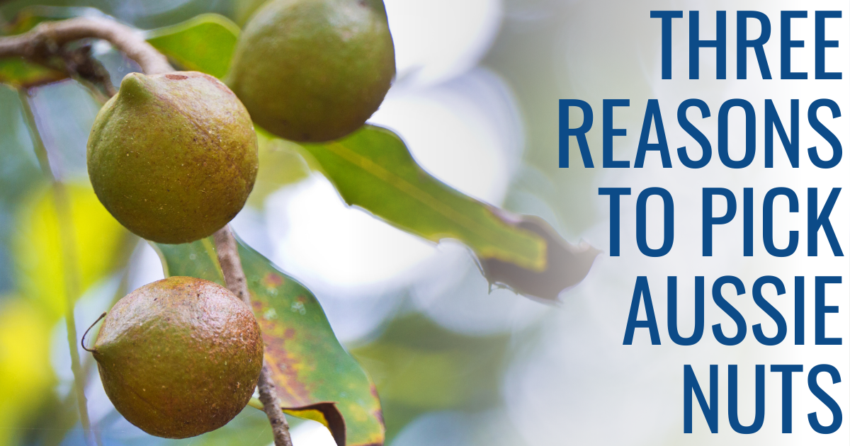 Trumps | 3 Reasons to Consider Australian Nuts